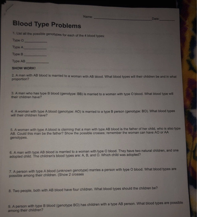 Solved Name: Date: Blood Type Problems 1. List all the | Chegg.com