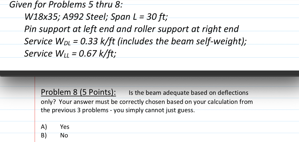 Solved Given for Problems 5 thru 8: W18x35; A992 Steel; Span | Chegg.com