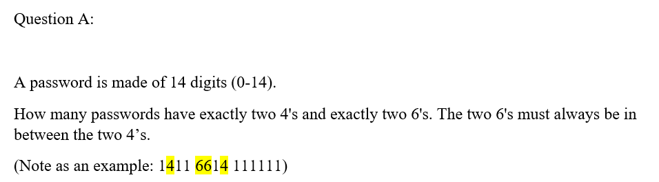 Solved Question A: A password is made of 14 digits (0-14). | Chegg.com