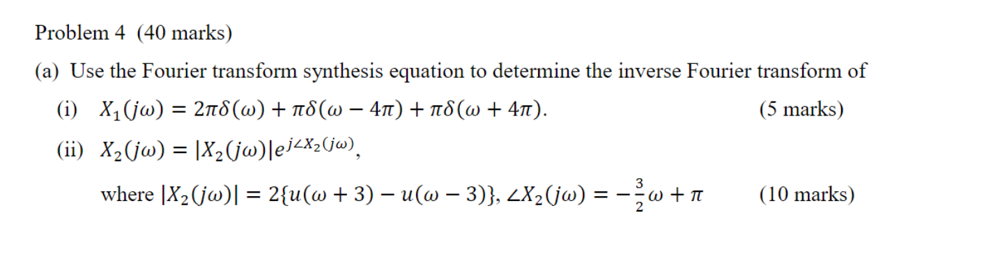Solved Problem 4 (40 marks) (a) Use the Fourier transform | Chegg.com