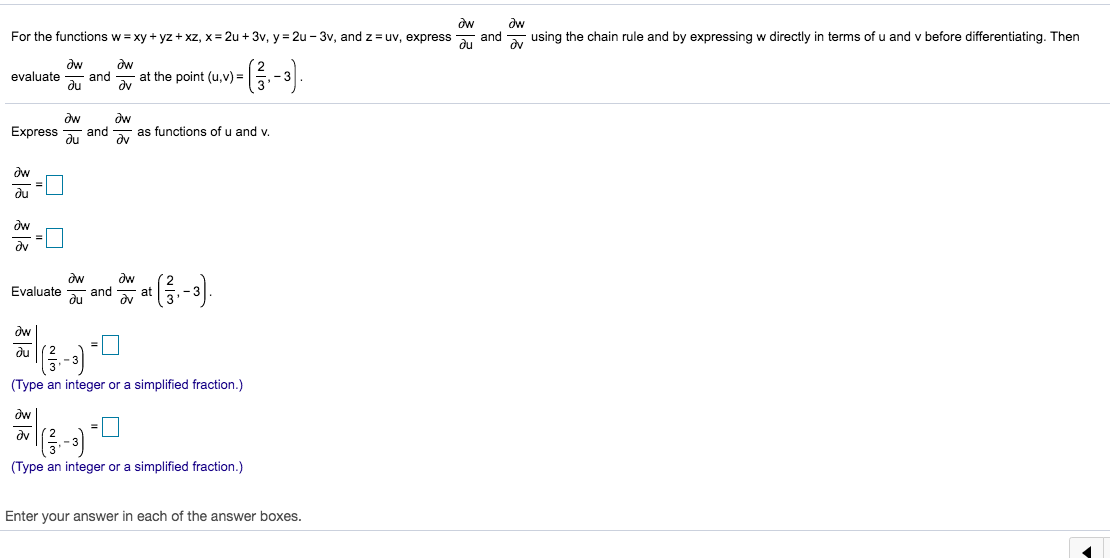 Solved dw дw For the functions w = xy + y2 + xz, x=2u +3v, y | Chegg.com