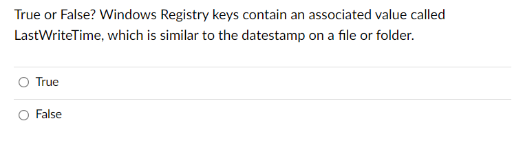 Solved True or False? Windows Registry keys contain an | Chegg.com