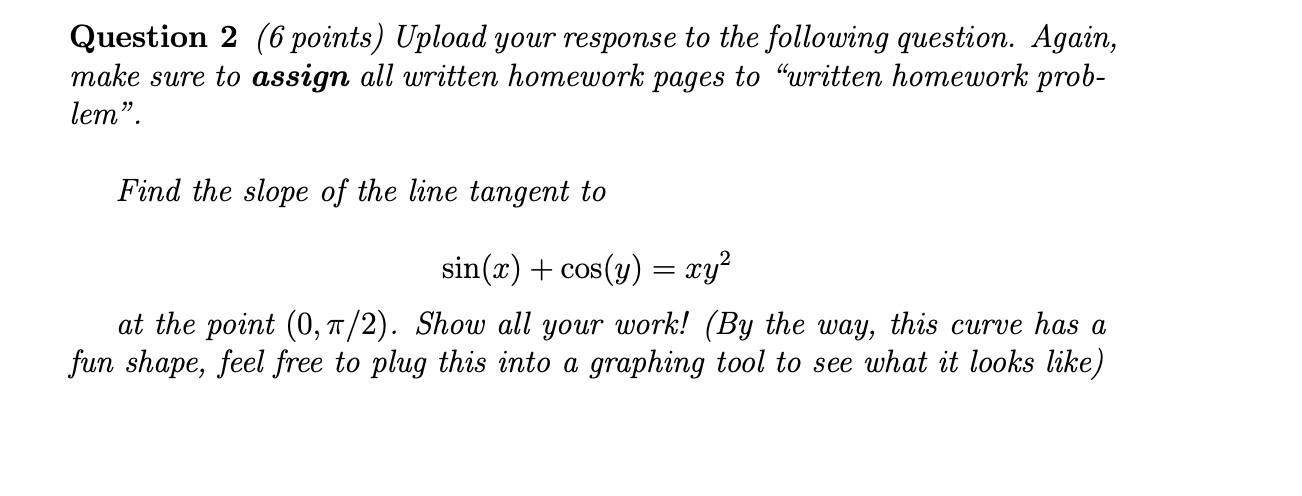 Solved Question 2 (6 points) Upload your response to the | Chegg.com