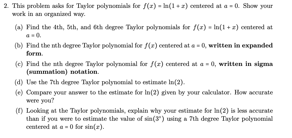 Solved 2. This problem asks for Taylor polynomials for f(x) | Chegg.com