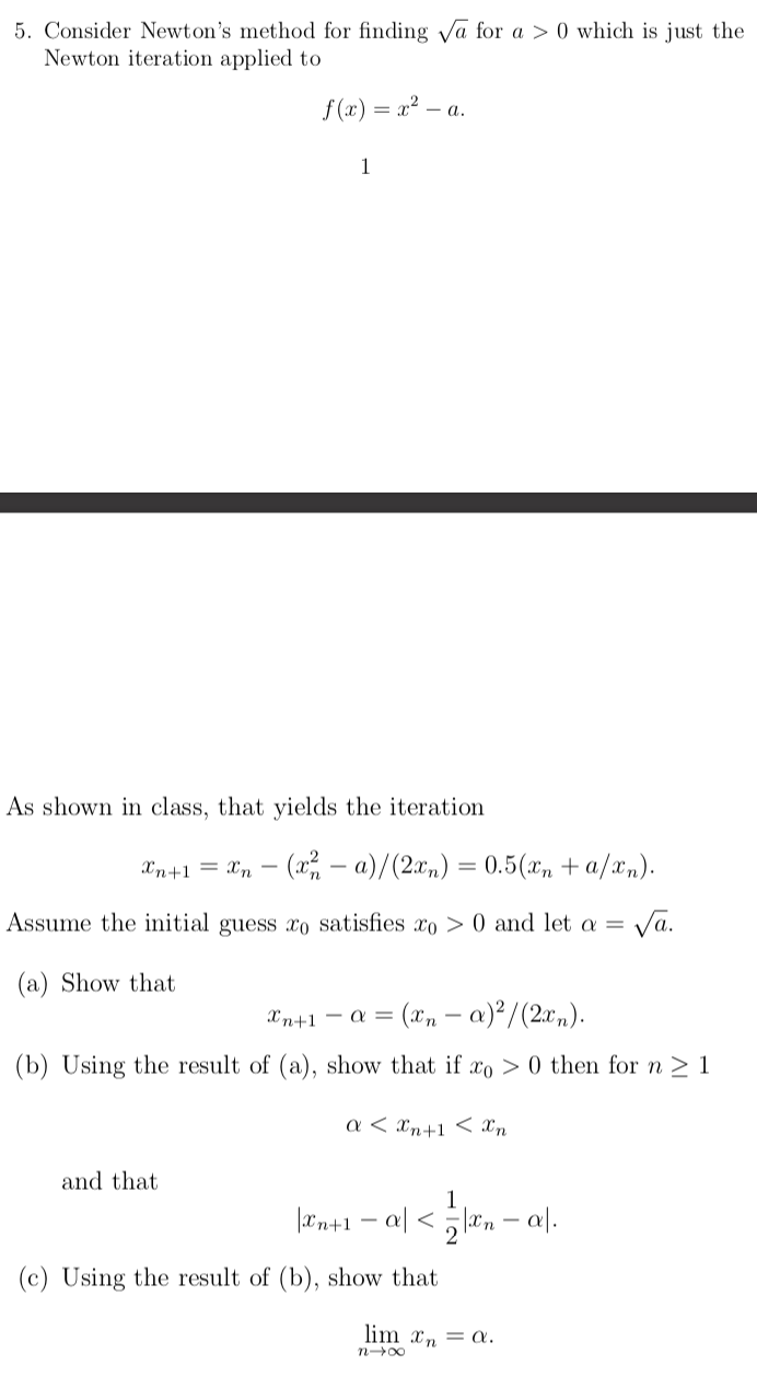 Solved 5. Consider Newton's method for finding Va for a > 0) | Chegg.com