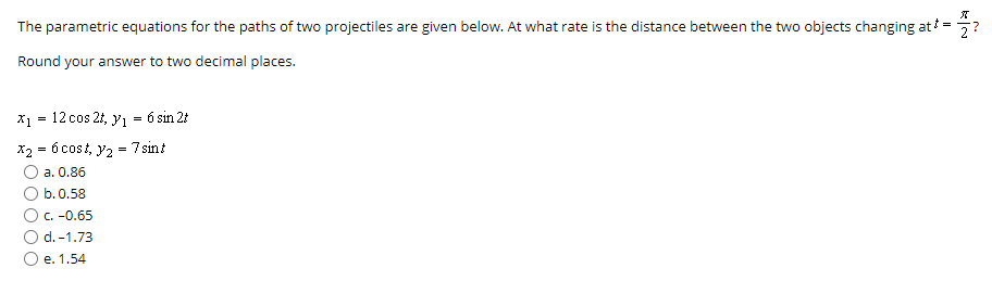 Solved The parametric equations for the paths of two | Chegg.com