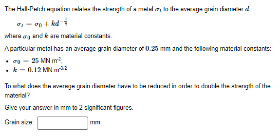 Solved The Hall-Petch equation relates the strength of a | Chegg.com