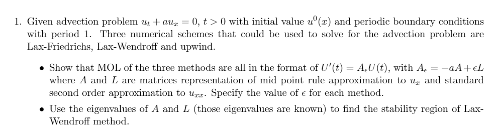 1. Given advection problem ut + aux = 0, t > 0) with | Chegg.com