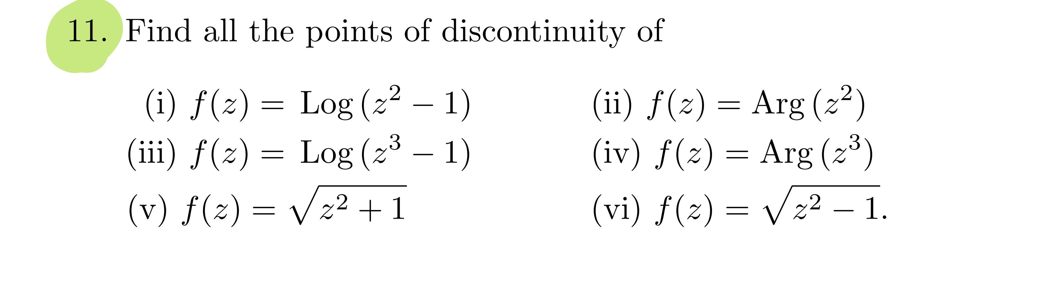 Solved 11. Find all the points of discontinuity of (i) | Chegg.com