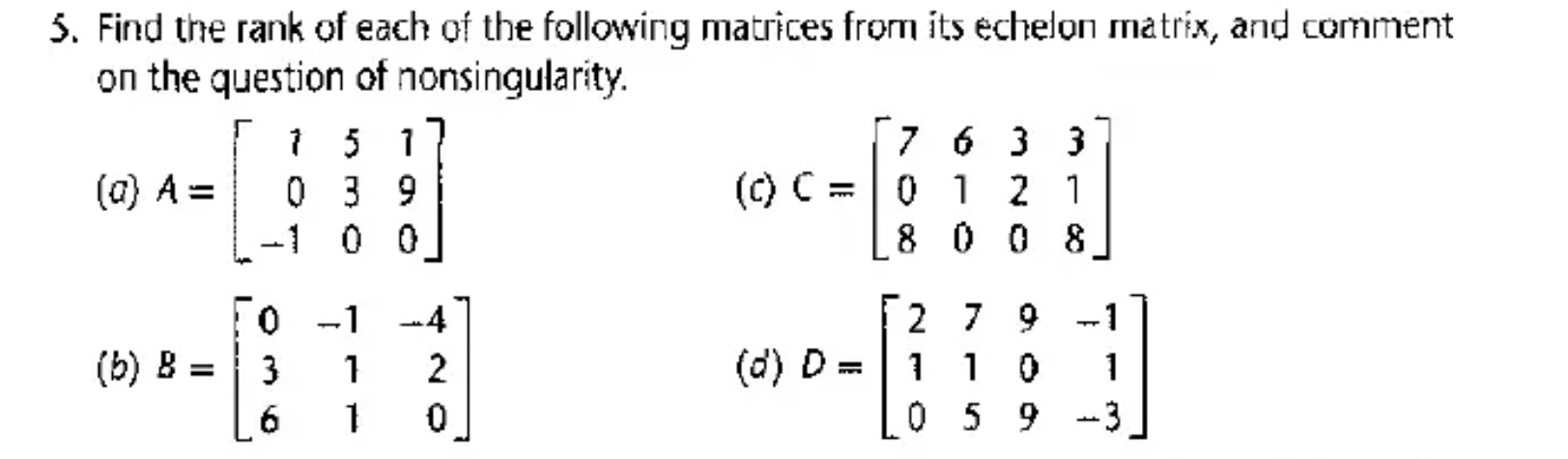 Solved 5. Find the rank of each of the following matrices | Chegg.com