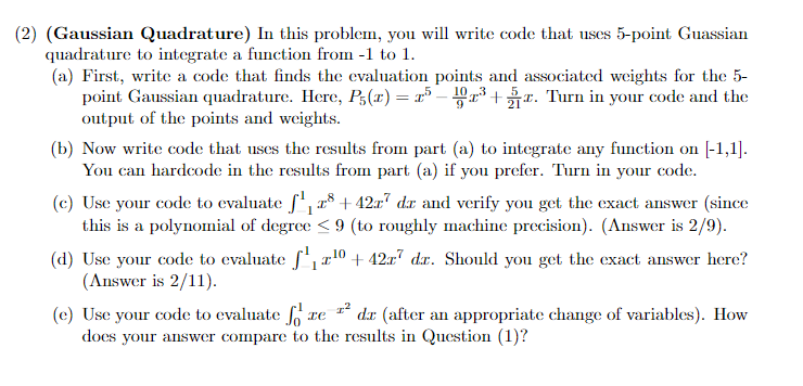 (2) (Gaussian Quadrature) In this problem, you will | Chegg.com