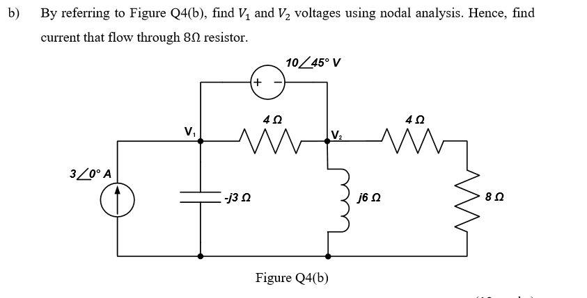 Solved b) By referring to Figure Q4(b), find V, and V, | Chegg.com