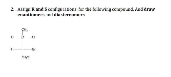Solved 2. Assign R and S configurations for the following | Chegg.com
