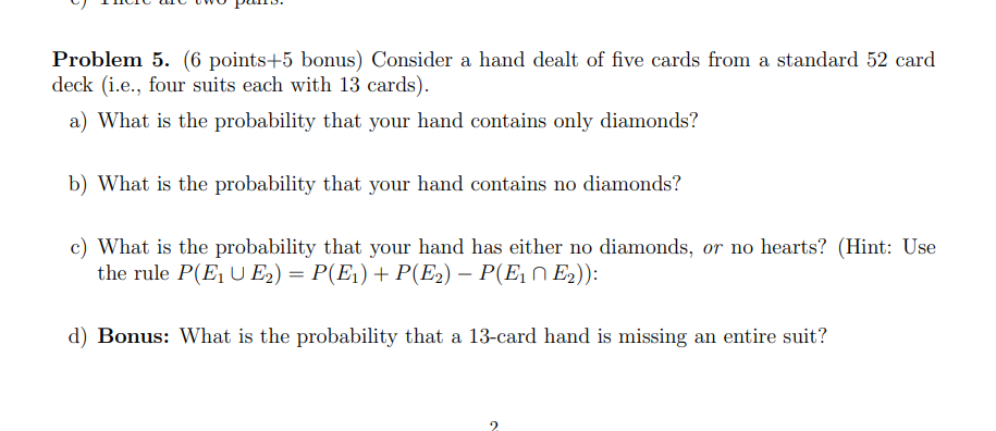 Solved Problem 5. (6 points +5 bonus) Consider a hand dealt | Chegg.com