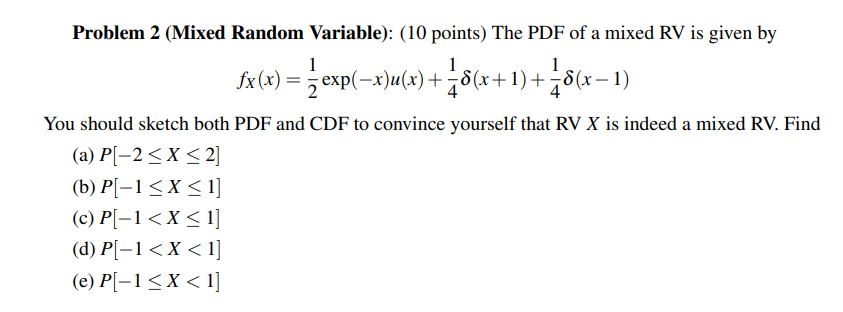 Solved Problem 2 (Mixed Random Variable): (10 points) The | Chegg.com