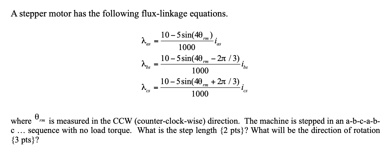 Solved A stepper motor has the following flux-linkage | Chegg.com