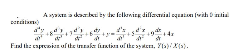 Solved A system is described by the following differential | Chegg.com