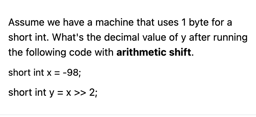 Solved Assume we have a machine that uses 1 byte for a short | Chegg.com