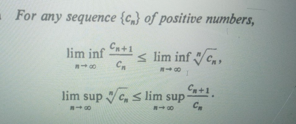Solved For any sequence {cn} of positive numbers, lim inf | Chegg.com