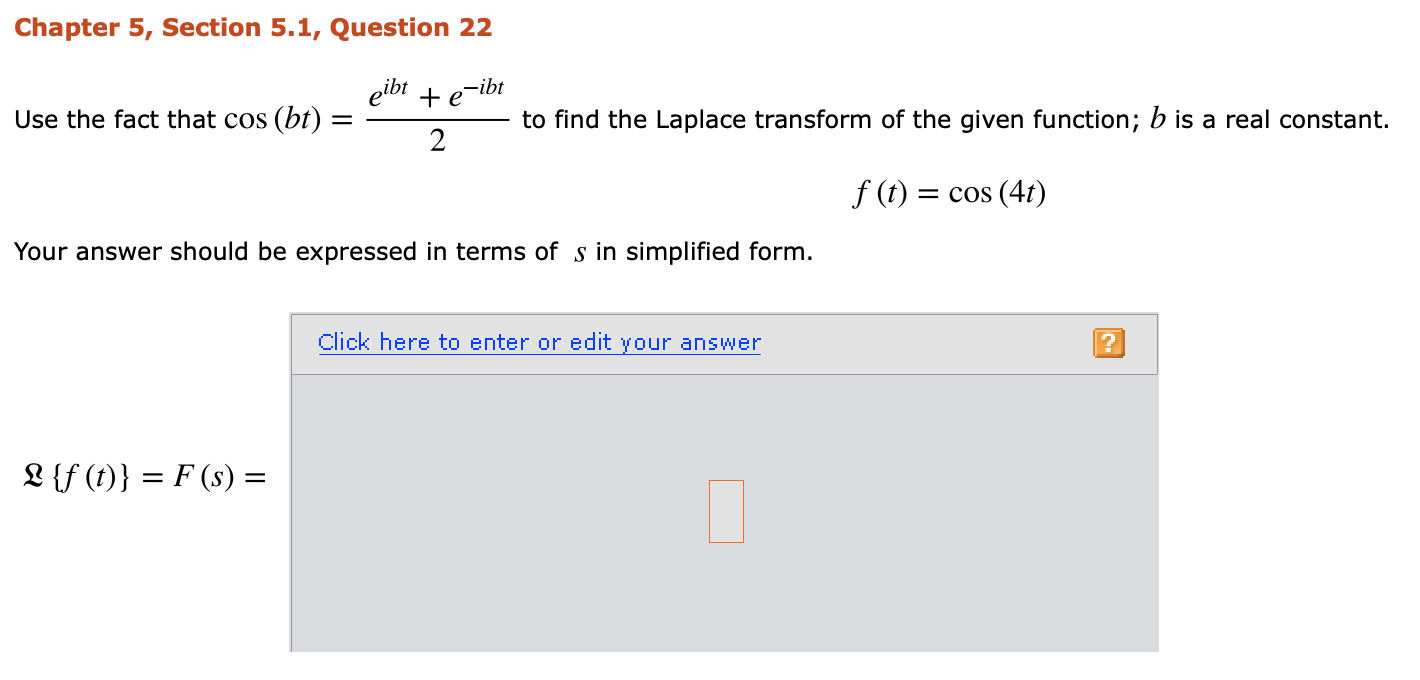 Solved Chapter 5, Section 5.1, Question 22 eibt + e-ibt Use | Chegg.com