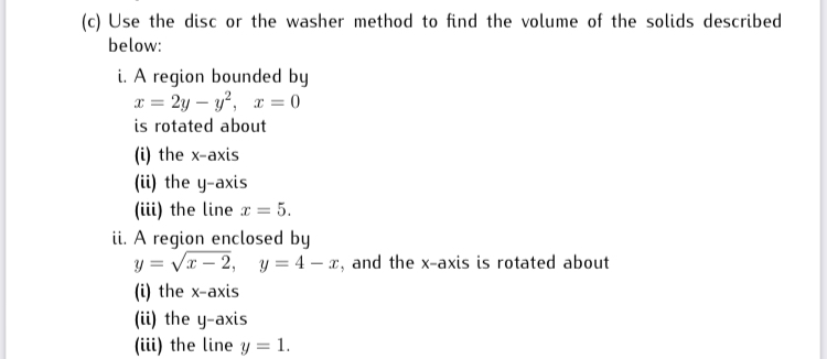 Solved (c) Use the disc or the washer method to find the | Chegg.com