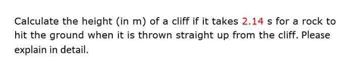 Solved Calculate the height (in m) of a cliff if it takes | Chegg.com