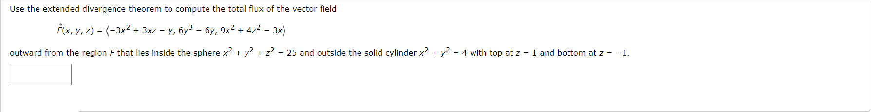 Solved Use the extended divergence theorem to compute the | Chegg.com Solved Use the extended divergence theorem to compute the | Chegg.com