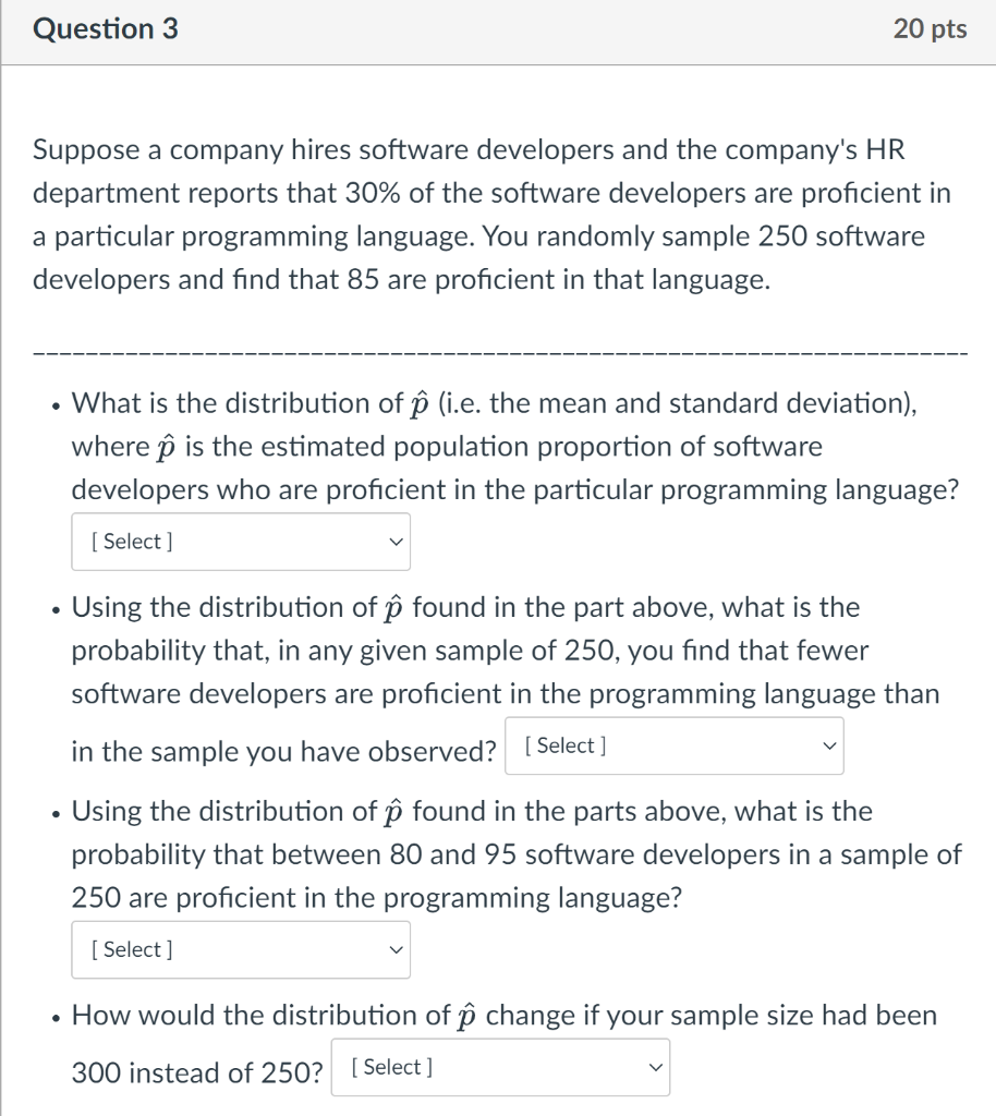 Solved Suppose a company hires software developers and the | Chegg.com
