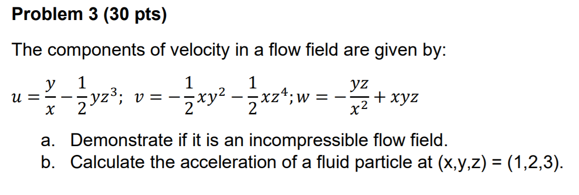 Solved Problem 3 (30 pts) The components of velocity in a | Chegg.com