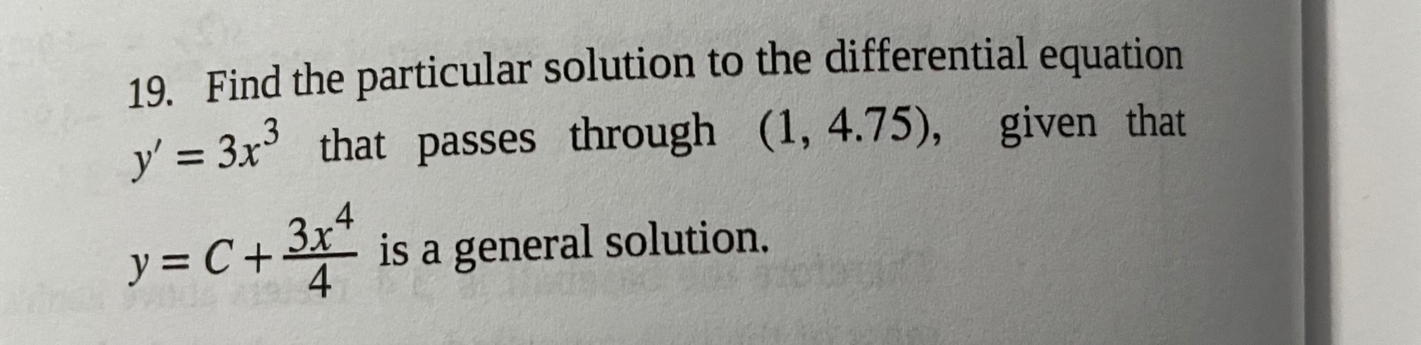 Solved 19. Find the particular solution to the differential | Chegg.com