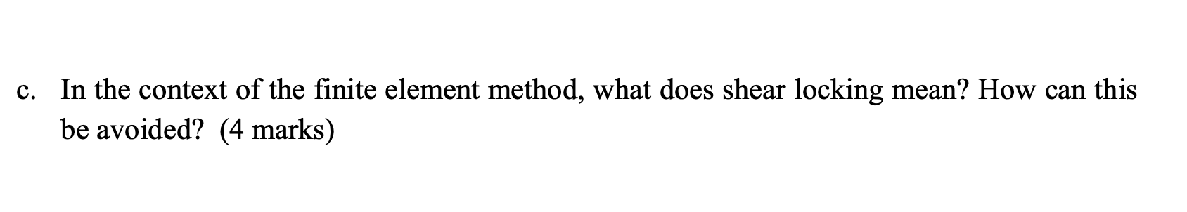 Solved c. In the context of the finite element method, what | Chegg.com