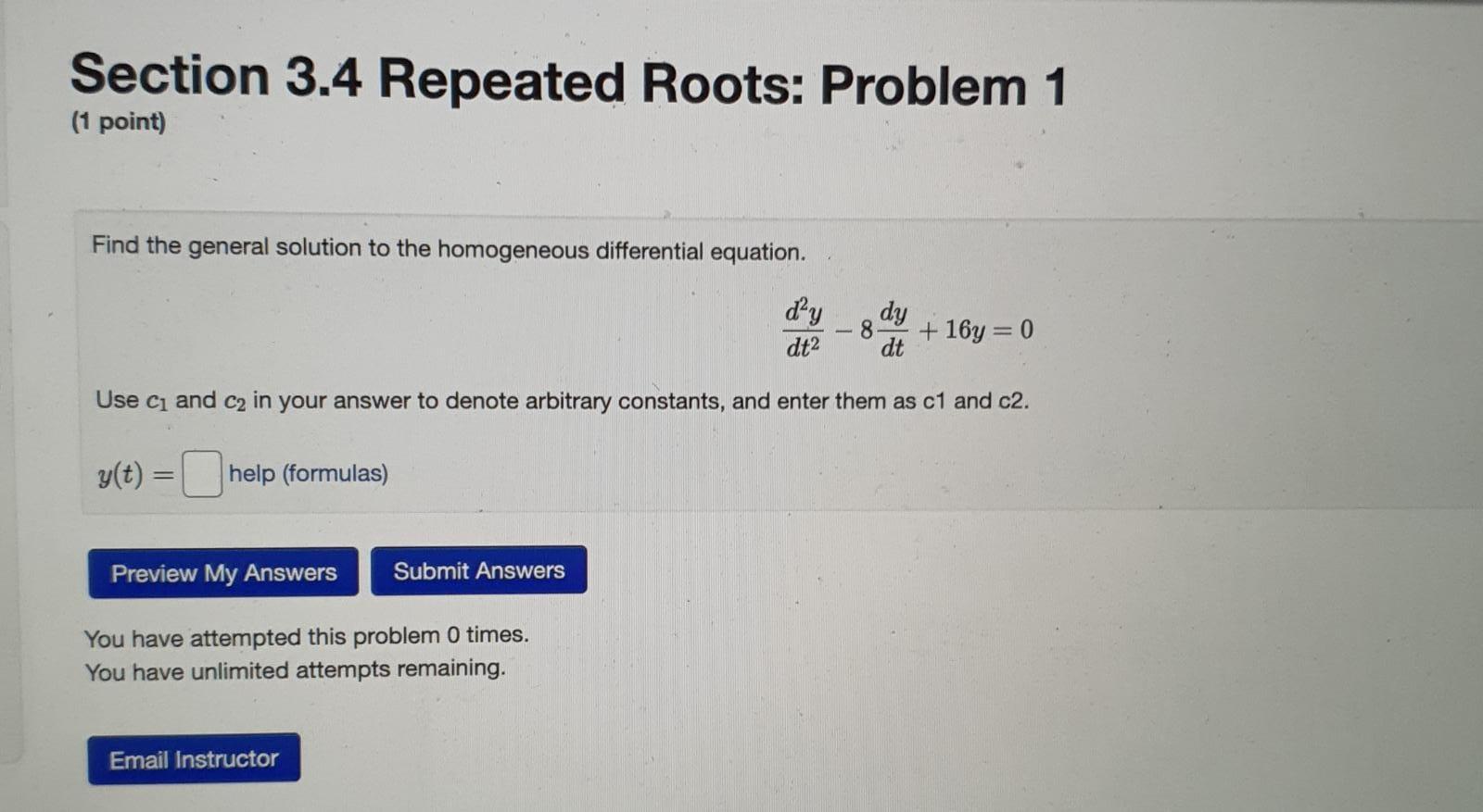 Solved Section 3.4 Repeated Roots: Problem 1 (1 point) Find | Chegg.com
