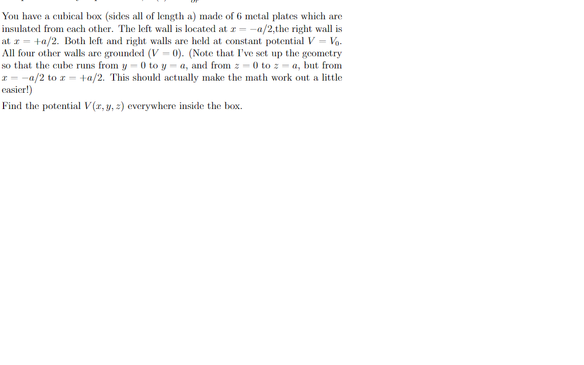 Solved You have a cubical box (sides all of length a) made | Chegg.com