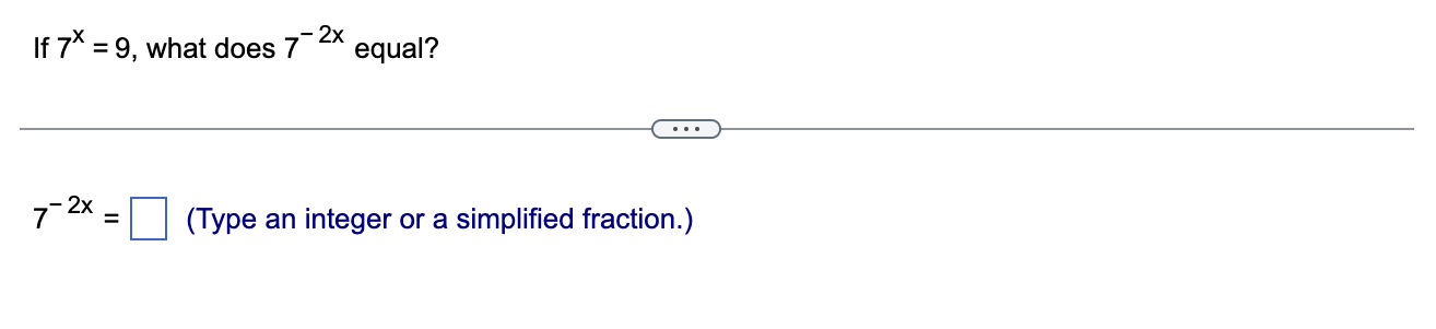 Solved If 7x=9, what does 7−2x equal? 7−2x= (Type an integer | Chegg.com