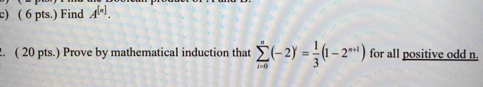 Solved c) (6 pts.) Find Alm) 2. . (20 pts. Prove by | Chegg.com
