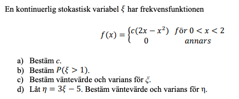 En kontinuerlig stokastisk variabel ξ har | Chegg.com