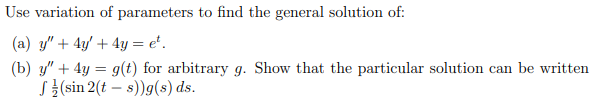 Solved Use variation of parameters to find the general | Chegg.com