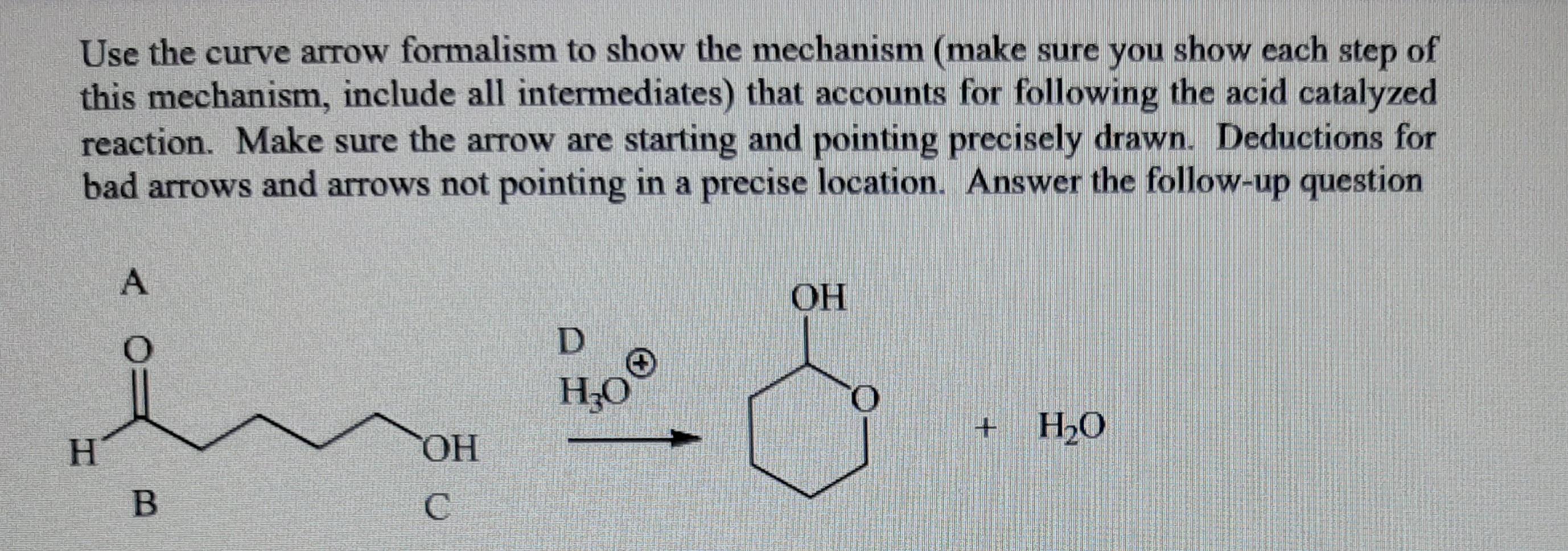 Solved Use the curve arrow formalism to show the mechanism | Chegg.com