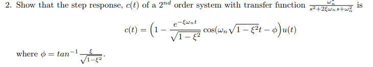 Solved Show that the step response, c(t) of a 2nd order | Chegg.com