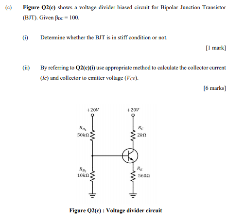 Solved (©) Figure Q2(e) shows a voltage divider biased | Chegg.com