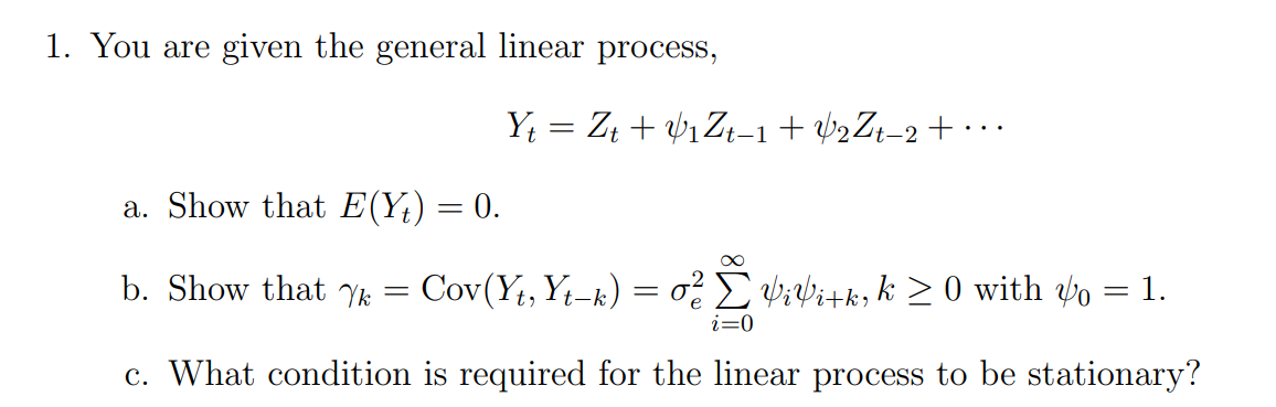 Solved 1. You are given the general linear process, | Chegg.com