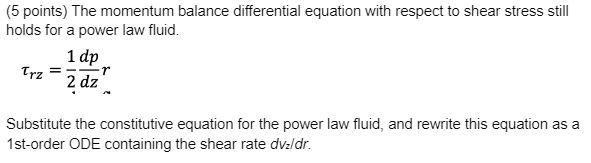 Solved (5 points) The momentum balance differential equation | Chegg.com