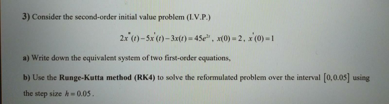 Solved 3) Consider the second-order initial value problem | Chegg.com