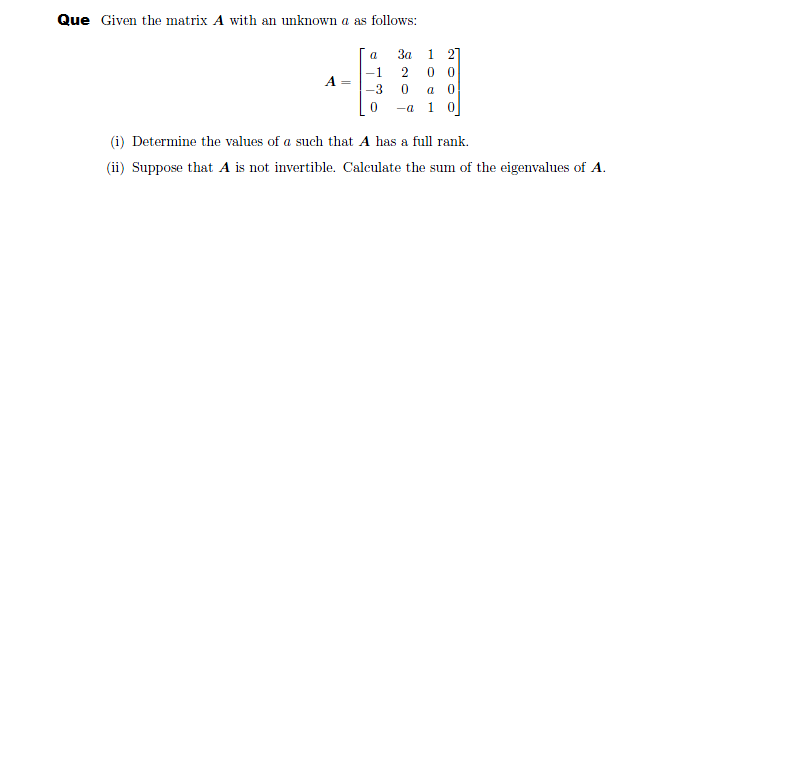 Solved Que Given the matrix \\( \\boldsymbol{A} \\) with an | Chegg.com