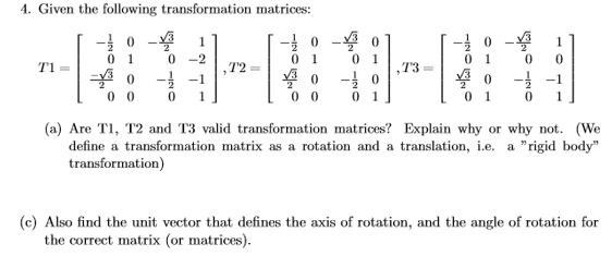 Solved 4. Given the following transformation matrices -볼 102 | Chegg.com