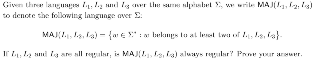 Solved Given three languages L1, L2 and L3 over the same | Chegg.com
