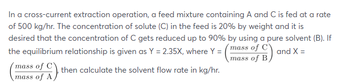 In a cross-current extraction operation, a feed | Chegg.com