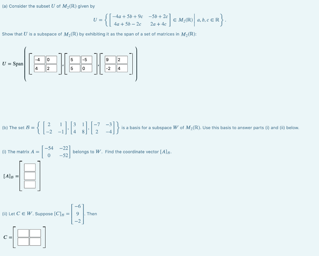 Solved (a) Consider the subset U of M2(R) given by U = {[1 [ | Chegg.com