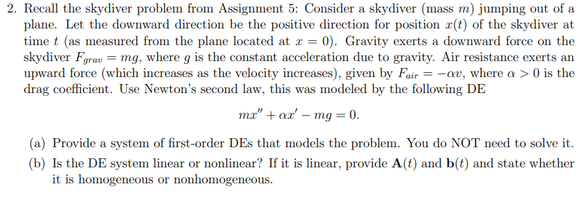Solved 2. Recall the skydiver problem from Assignment 5: | Chegg.com