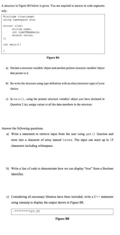 Solved A structure in Figure B4 below is given. You are | Chegg.com